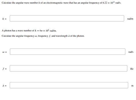 Solved Calculate The Angular Wave Number K Of An