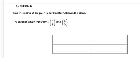 Solved QUESTION Find The Matrix Of The Given Linear Chegg