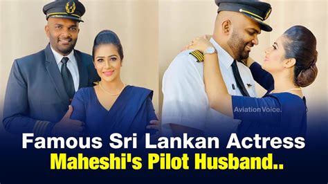 Famous Sri Lankan Actress Maheshis Pilot Husband Captain Sampath