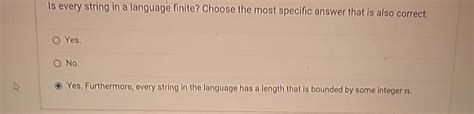 Solved Is Every String In A Language Finite Choose The Most