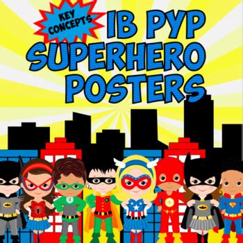 IB PYP Posters For Key Concepts IB PYP Classroom Decor Posters Superhero