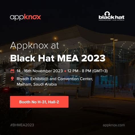 Securedbyappknox Bhmea23 Blackhat Blackhat2023 Mobilesecurity Cybersecurity