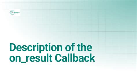description of the on result callback oz knowledge