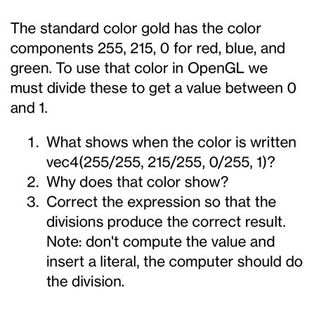 Solved Computer Graphics Opengl The Standard Color Gold Has The Color Course Hero