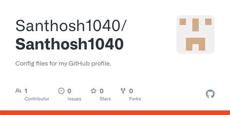 GitHub Santhosh Santhosh Config Files For My GitHub Profile