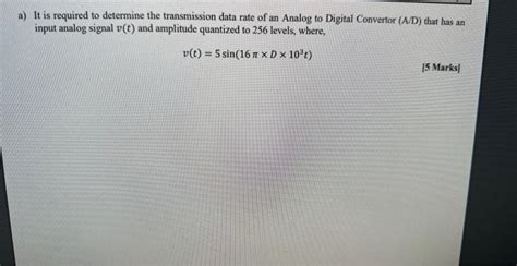 Solved It Is Required To Determine The Transmission Data Chegg Com