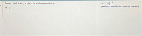 Solved Convert The Following Angle To Decimal Degree
