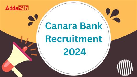 Canara Bank Recruitment 2024 Out Last Date To Apply Online