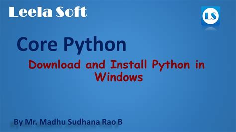 core python download and install python for windows by madhu sir