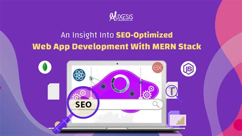 Building An SEO Friendly Web App With MERN Stack What All You Need To Know Auxesis Infotech