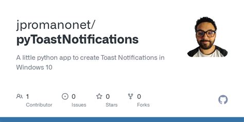 Github Jpromanonetpytoastnotifications A Little Python App To
