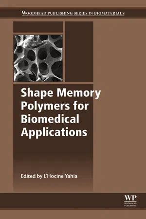 PDF Shape Memory Polymers For Biomedical Applications By L Yahia