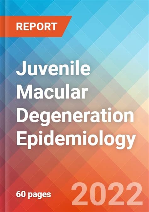 Juvenile Macular Degeneration Jmd Epidemiology Forecast To 2032