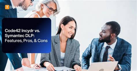 Code42 Incydr Vs Symantec Dlp Features Pros And Cons