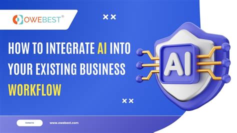 How To Integrate Ai Into Your Existing Business Workflow