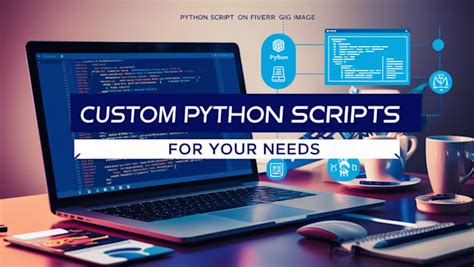 Create Custom Python Scripts For Your Needs By Deepakskills Fiverr