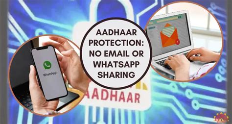 Aadhaar Protection No Email Or Whatsapp Sharing