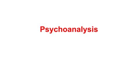 Psychoanalysis Pptx