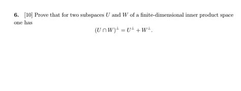 Solved 6 10 Prove That For Two Subspaces U And W Of A