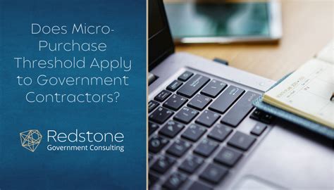 Does Micro Purchase Threshold Apply To Government Contractors