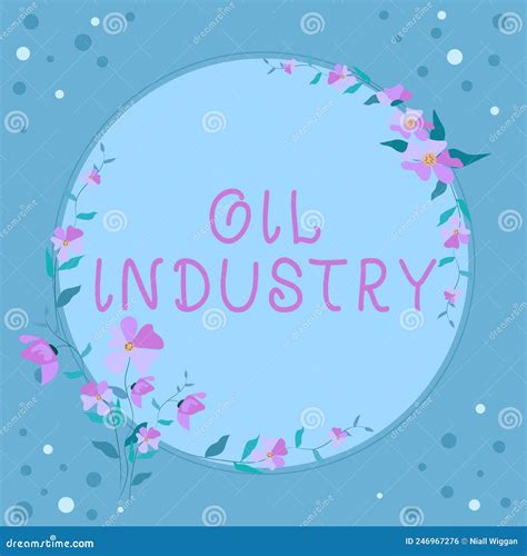 Writing Displaying Text Oil Industry Word For Exploration Extraction Refining Marketing