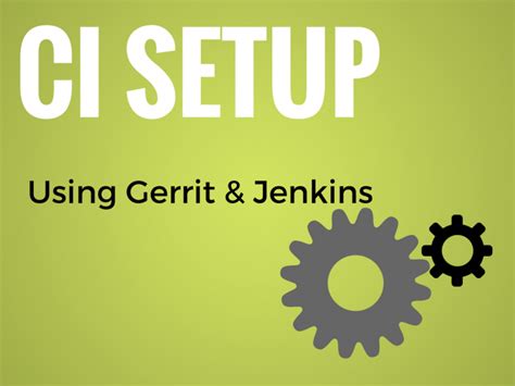 Explores Gerrit And Jenkins Integration Setup PromptCloud