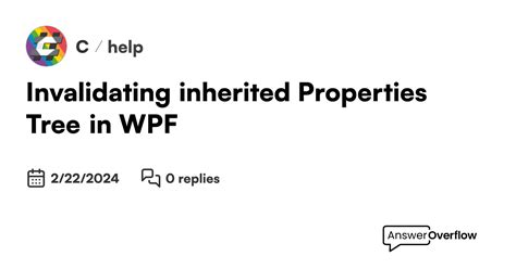 Invalidating Inherited Properties Tree In Wpf C