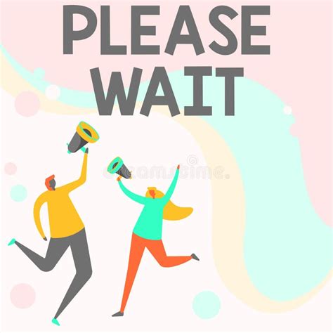 Writing Displaying Text Please Wait Conceptual Photo To Pause Any