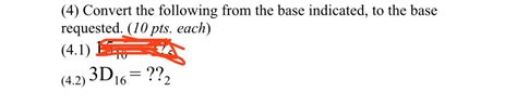 Solved Convert The Following From The Base Indicated To Chegg