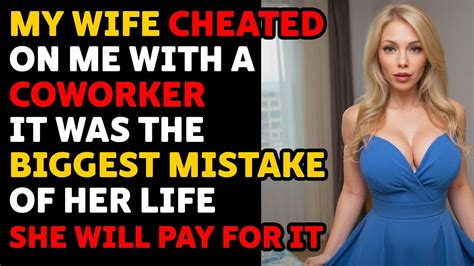My Wife Cheated On Me With A Coworker: A Revenge Story - YouTube