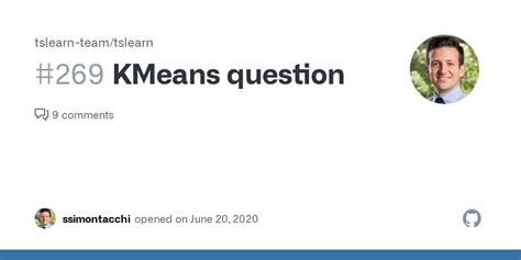 kmeans question · issue 269 · tslearn team tslearn · github