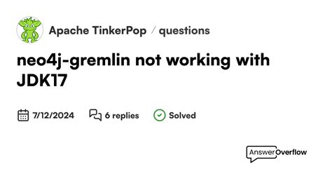 Neo4j Gremlin Not Working With Jdk17 Apache Tinkerpop
