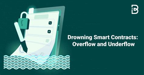 Drowning Smart Contracts Overflow And Underflow Immunebytes