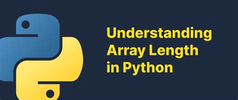 Pythonにおける配列の長さを理解する Leapcell