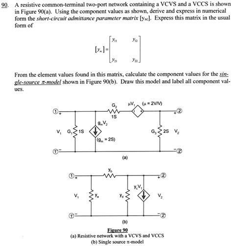 Solved 90 A Resistive Common Terminal Two Port Network Containing A