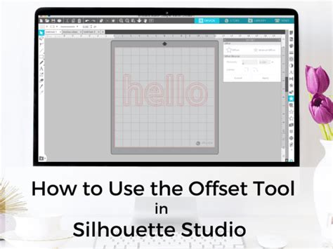 How To Use The Offset Tool In Silhouette Studio Kelly Leigh Creates