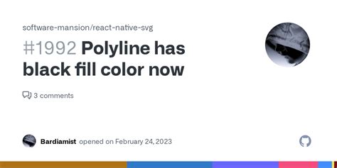 Polyline Has Black Fill Color Now · Issue 1992 · Software Mansionreact Native Svg · Github