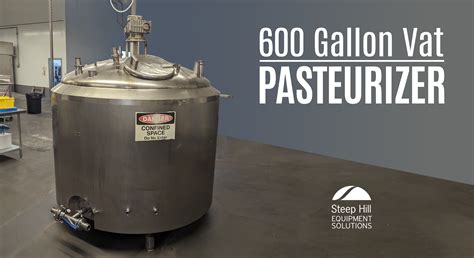 Used Sold Apv Crepaco 600 Gallon Vat Pasteurizer At Steep Hill