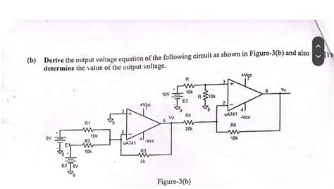 Solved B Derive The Output Voltage Equation Of The Chegg
