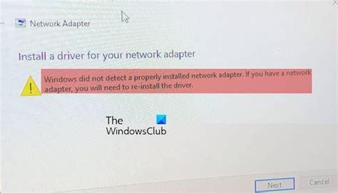 Windows Did Not Detect A Properly Installed Network Adapter