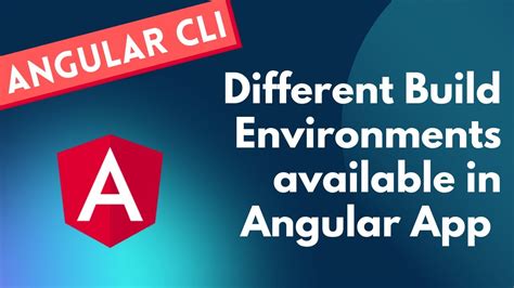21 Lets Explore Different Build Environments Available In The Angular
