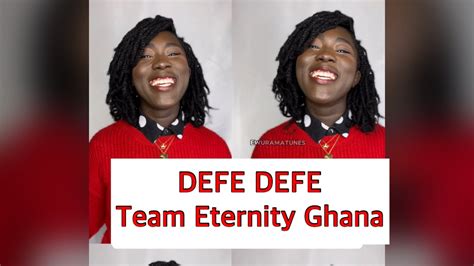 Defe Defe Cover Team Eternity Ghana Led By Naana Asiedu Chords