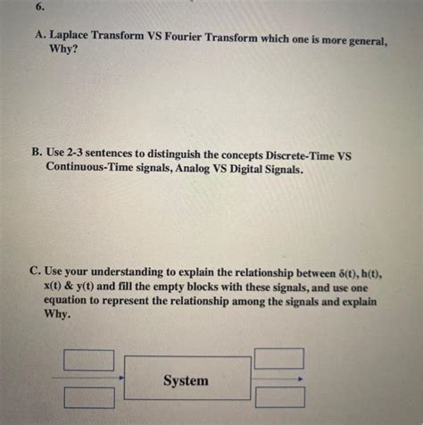 Solved 6 A Laplace Transform Vs Fourier Transform Which