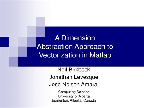 Ppt A Dimension Abstraction Approach To Vectorization In Matlab Powerpoint Presentation Id
