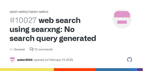 Web Search Using Searxng No Search Query Generated · Open Webui Open Webui · Discussion 10027