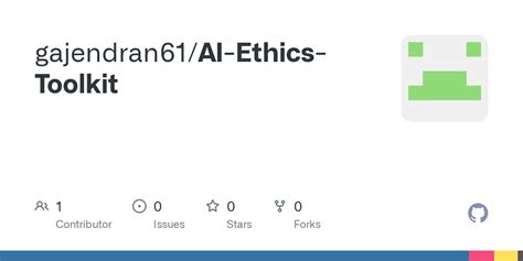 Github Gajendran61 Ai Ethics Toolkit