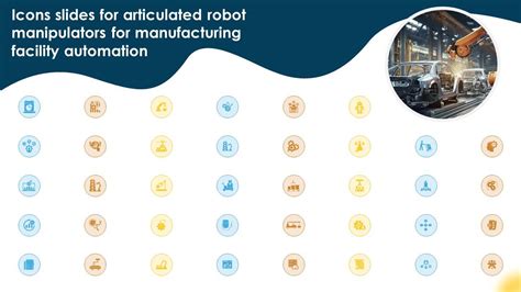 Icons Slides For Articulated Robot Articulated Robot Manipulators For Manufacturing Facility Rb