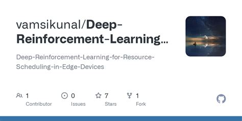 Github Vamsikunaldeep Reinforcement Learning For Resource Scheduling In Edge Devices Deep
