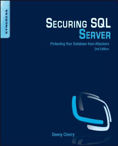 securing sql server protecting your database from