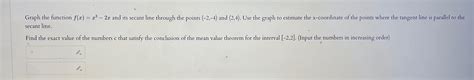 Solved Graph the function f(x)=x3-2x ﻿and its secant line | Chegg.com